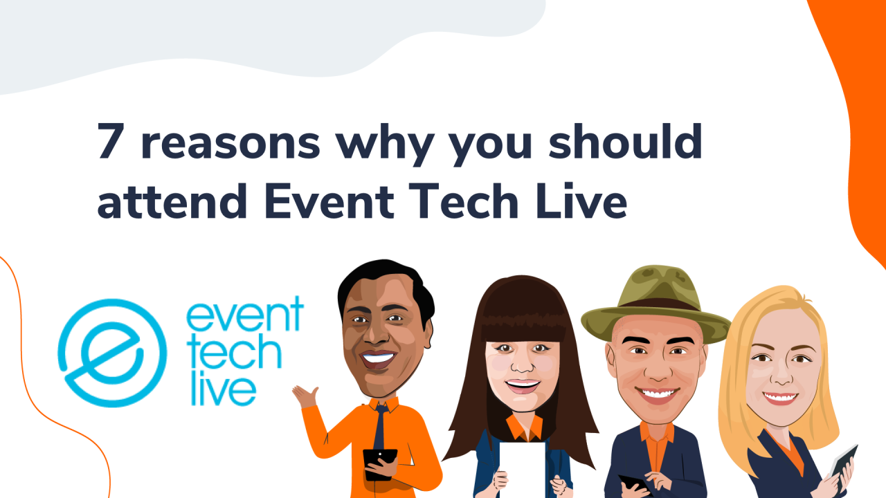 7 reasons why you should attend Event Tech Live